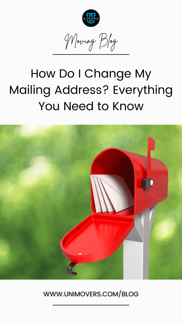 Everything You Need to Know About Changing Your Mailing Address • UniMovers
