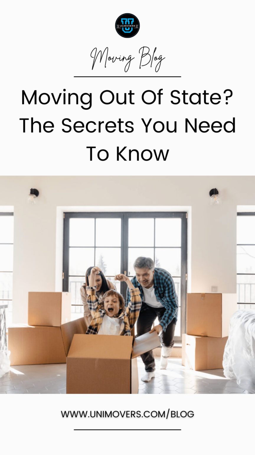 Moving Out of State? The Secrets You Need to Know • UniMovers
